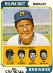 1974 Topps #99 Del Crandall MG/Harvey Kuenn CO/Joe Nossek CO/Jim Walton ...