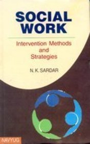 Social Work : Intervention Methods And Strategies: Sardar, N.K ...