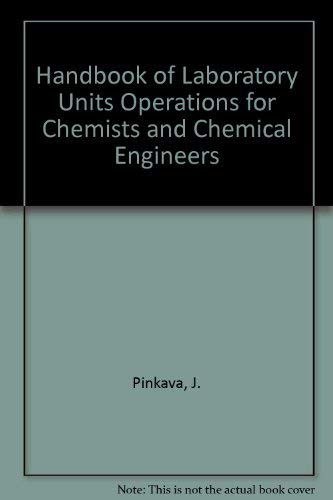 Handbook of Laboratory Units Operations for Chemists and Chemical ...