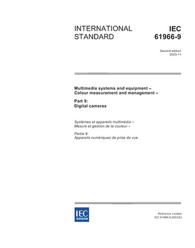 IEC 61966-9 Ed. 2.0 en:2003, Multimedia systems and equipment - Colour ...