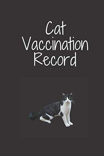 Cat Vaccination Record: Cat Vaccination Record Book, Cat Immunization ...