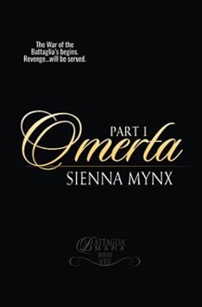 Amazon.com: Omerta: Book One (Battaglia Mafia Series): 9781790635115: Mynx, Sienna: Books
