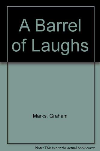 A Barrel of Laughs: Marks, Graham, Maynard, Christopher: 9780006934653 ...