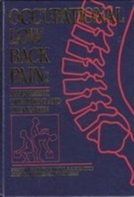 Amazon | Occupational Low Back Pain: Assessment, Treatment, And ...