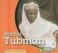 Harriet Tubman (Primeras Biografías/ First Biographies) (Spanish ...