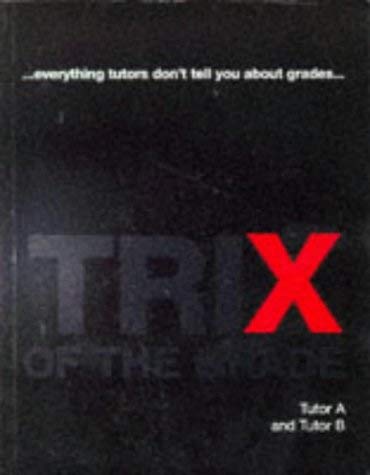 Trix of the Grade: Tutor A, Tutor B: 9780566078040: Amazon.com: Books