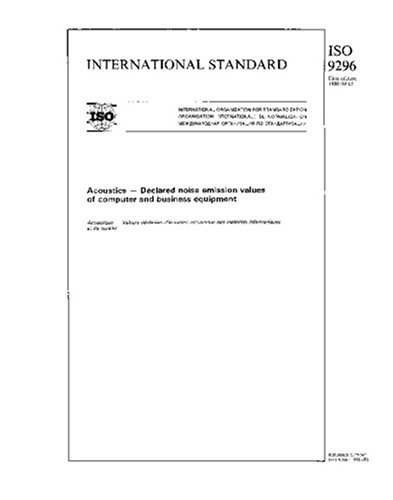 ISO 9296:1988, Acoustics - Declared noise emission values of computer ...