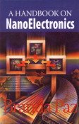 Buy A Handbook on Nanoelectronics Book Online at Low Prices in India ...