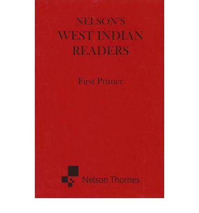 [Nelson's West Indian Readers Box Set: West Indian Readers - First ...