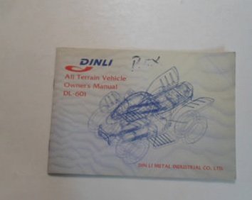 Dinli All Terrain Vehicle DL 601 Owners Manual WRITING STAINED FACTORY ...