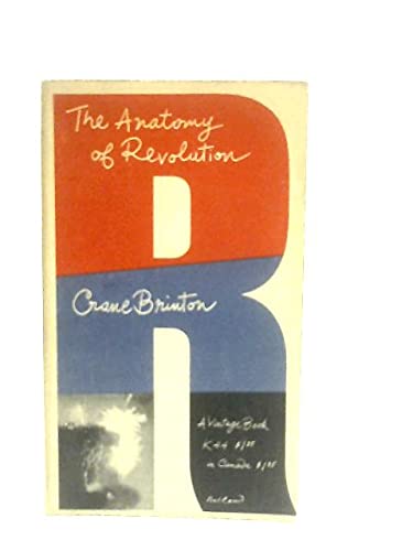The Anatomy of Revolution: Crane Brinton: Amazon.com: Books