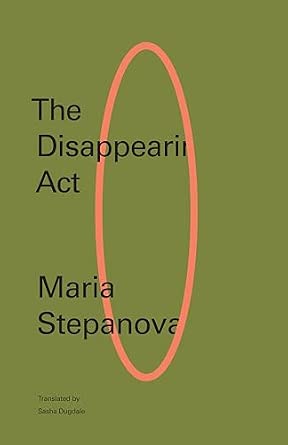 The Disappearing Act: Stepanova, Maria, Dugdale, Sasha: 9780811239400 ...