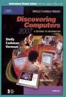 Discovering Computers 2007: A Gateway to Information, Complete ...