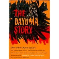 The Dayuma Story: Life Under Auca Spears: Ethel Emily Wallis: Amazon ...