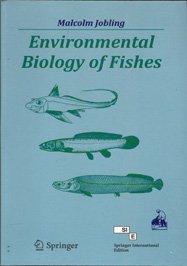 ENVIRONMENTAL BIOLOGY OF FISHES (FISH AND FISHERIES SERIES, VOLUME 16 ...