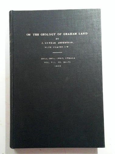 On the geology of Graham Land: Amazon.co.uk: ANDERSSON, J Gunnar: Books