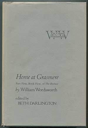 Home at Grasmere: Part First, Book First, of The Recluse: William ...