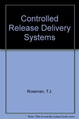 Controlled Release Delivery Systems: 9780824717285: Medicine & Health ...