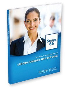 Kaplan Series 66 Securities License Exam Manual, Uniform Combined State ...
