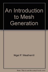 Amazon.co.jp: An Introduction to Mesh Generation : 本