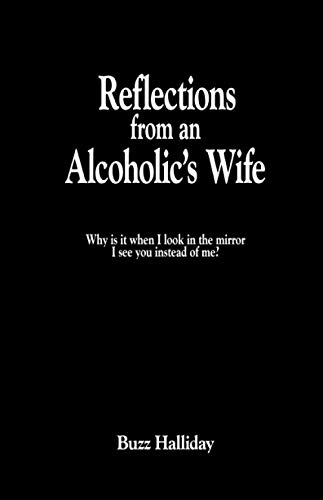Amazon.com: Reflections from an Alcoholic's Wife: 9781708171599 ...