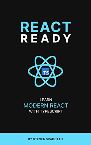 Amazon.com: React Ready: Learn modern React with TypeScript eBook : Spadotto, Steven: Kindle Store