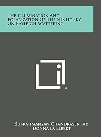 The Illumination and Polarization of the Sunlit Sky on Rayleigh ...