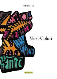 Versi. Colori (Corpi celesti. Bianco) : Toni, Roberto: Amazon.de: Bücher