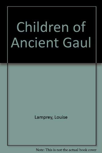 Amazon | Children of Ancient Gaul | Lamprey, Louise | Rome