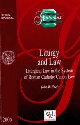 Liturgy and Law: John M. Huels: 9782891277730: Amazon.com: Books