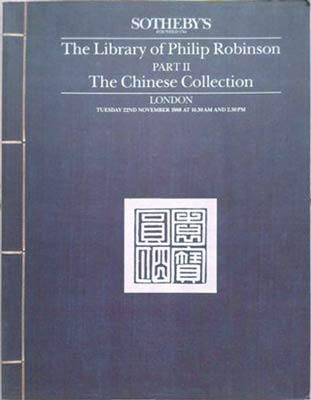 The Library of Philip Robinson Part II: The Chinese Collection. Sotheby ...