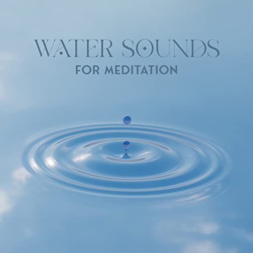 Amazon MusicでMindfulness Meditation Guru & Water SoundsのWater Sounds ...