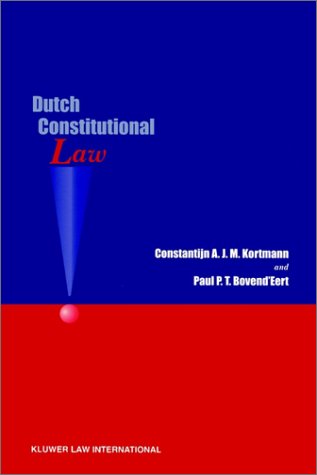 Amazon | Dutch Constitutional Law | Kortmann, C. A. J. M., Bovend'Eert ...