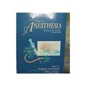 Atlas of Anesthesia: Pediatric Anesthesia, Volume 7: 9780443079641 ...