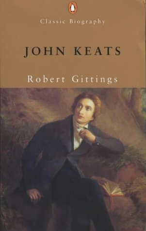 John Keats: Robert Gittings: 9780141390543: Amazon.com: Books