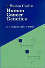 Buy A Practical Guide to Human Cancer Genetics Book Online at Low ...