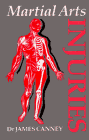 Martial Arts Injuries: Amazon.co.uk: Canney, J.C.: 9780713634013: Books