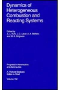 Buy Dynamics of Heterogeneous Combustion and Reacting Systems: 152 (Progress in Astronautics ...