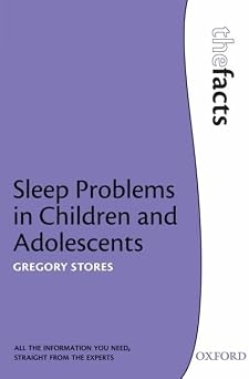 Sleep problems in Children and Adolescents (The Facts): Amazon.co.uk ...