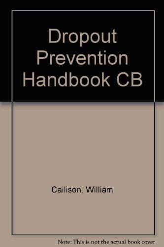 Dropout Prevention Handbook: Apprenticeships and Other Solutions ...
