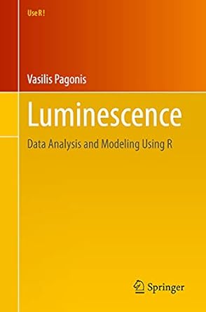 Amazon.com: Luminescence: Data Analysis and Modeling Using R (Use R ...