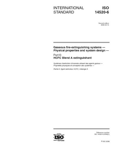 ISO 14520-6:2006, Gaseous fire-extinguishing systems - Physical ...