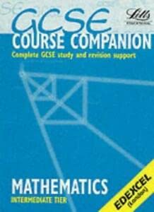 London Maths Intermediate Course Companion: Intermediate tier (GCSE ...