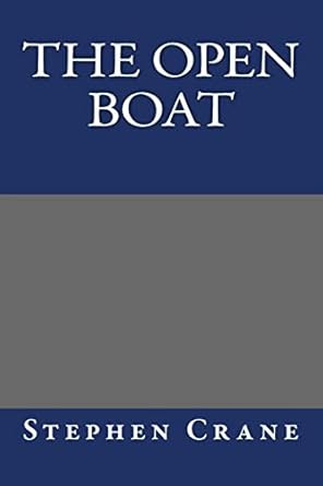 The Open Boat Stephen Crane: Crane, Stephen: 9781493629824: Amazon.com ...