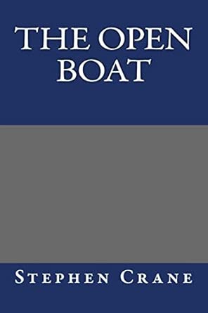 The Open Boat Stephen Crane: Crane, Stephen: 9781493629824: Amazon.com ...