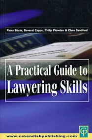 A Practical Guide to Lawyering Skills: Boyle, Fiona, Capps, Deveral ...