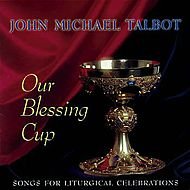 Our Blessing Cup: Songs for Liturgical Celebrations (UK Import): Amazon ...
