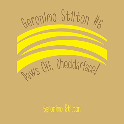 Geronimo Stilton Book 6: Paws Off, Cheddarface! (Audible Audio Edition ...