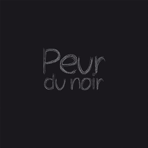 Spiele Peur Du Noir von CLAIRE-MARIE BELLON auf Amazon Music ab