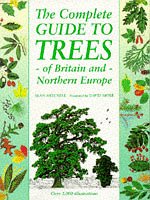 The Complete Guide to Trees of Britain and Northern Europe: Alan ...